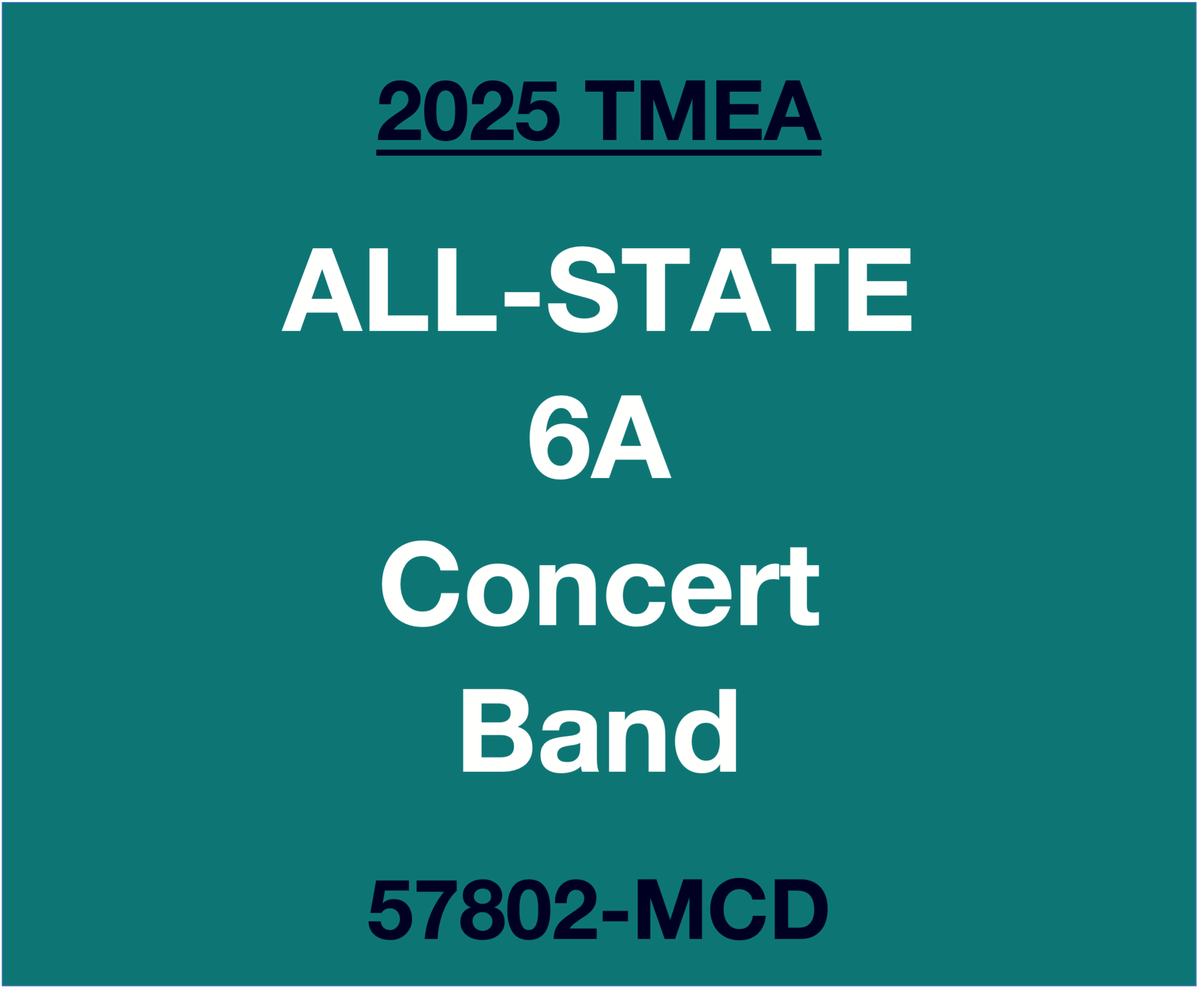 57802-MCD: 2025 TMEA All-State 6A Concert Band | MarkRecords.net