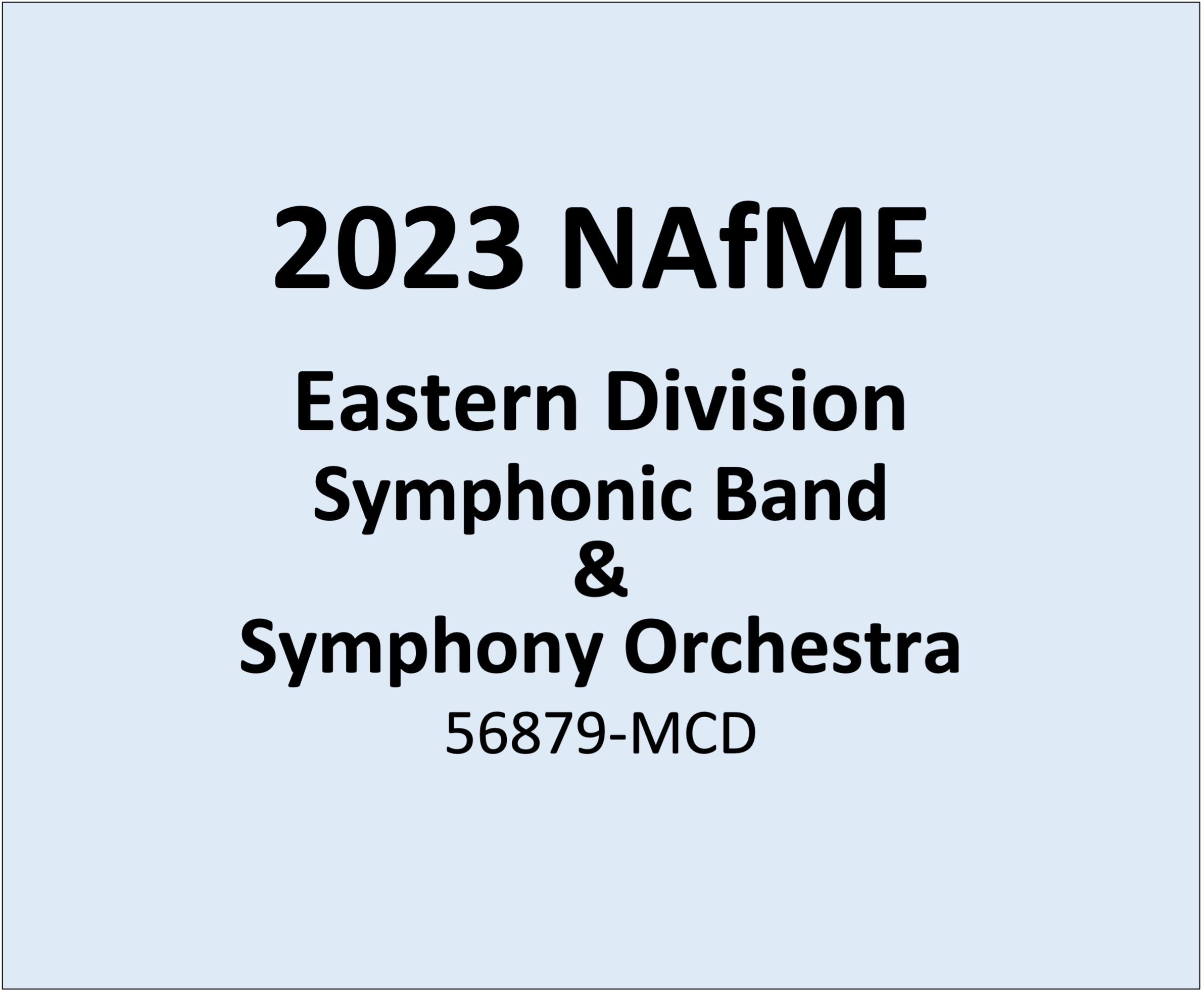 56879-MCD: 2023 NAfME Symphonic Band & Symphony Orchestra | MarkRecords.net